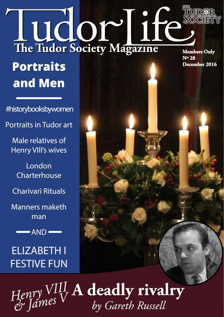 December 2016 Tudor Life Magazine - The Tudor Society