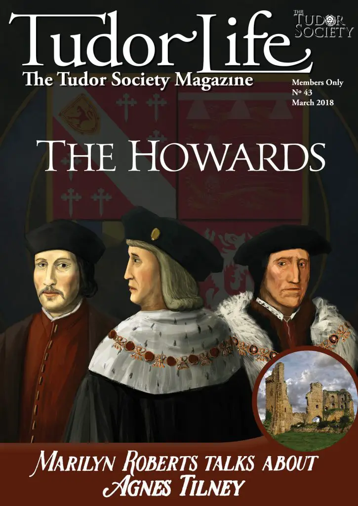 March 2018 - Tudor Life - The Howards - The Tudor Society