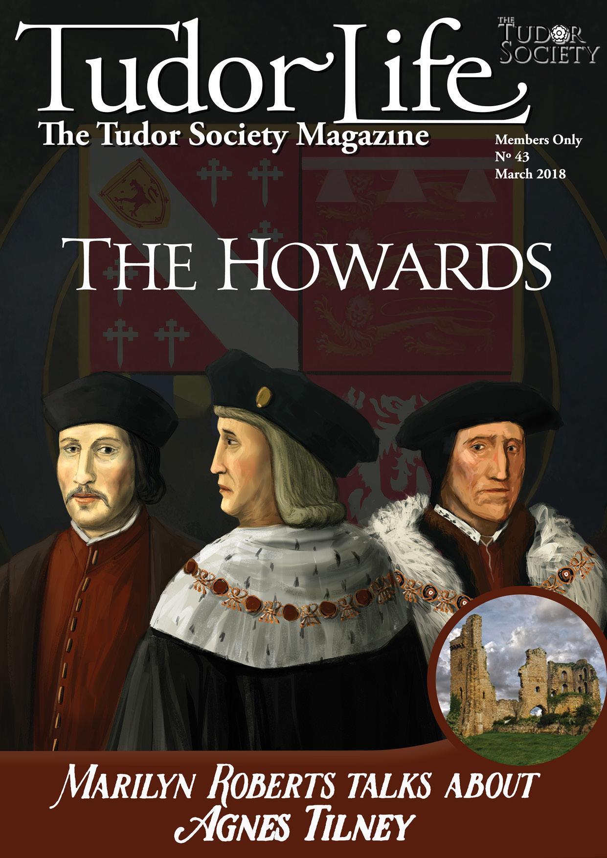 March 2018 - Tudor Life - The Howards - The Tudor Society