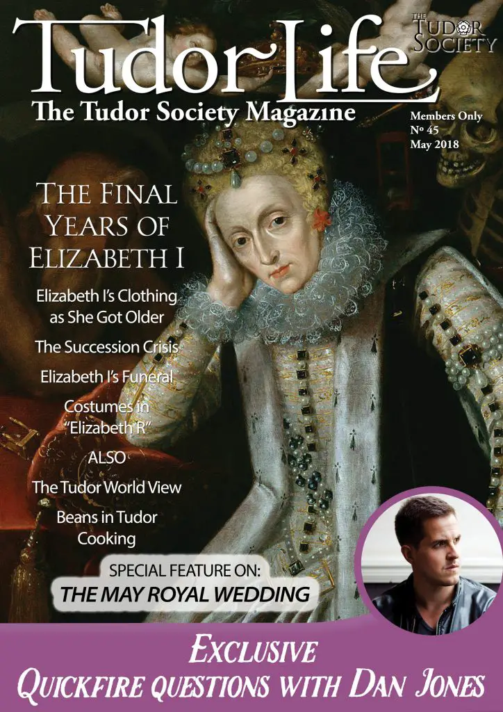 May 2018 - Tudor Life -Elizabeth I's Last Years - The Tudor Society
