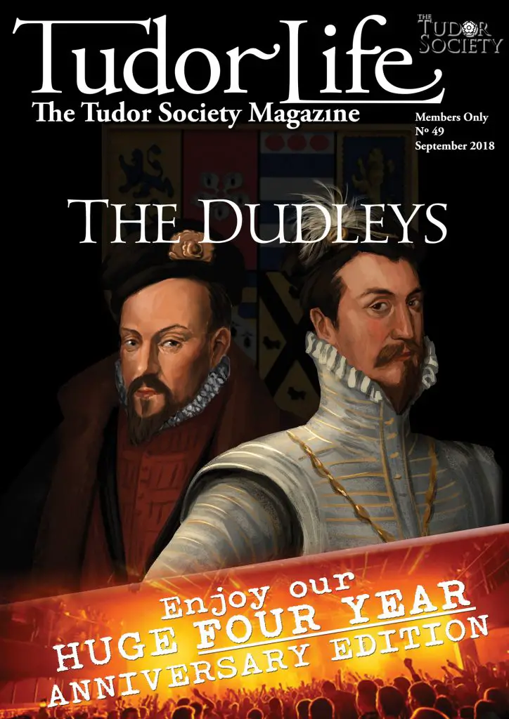 September 2018 - Tudor Life - The Dudleys - The Tudor Society