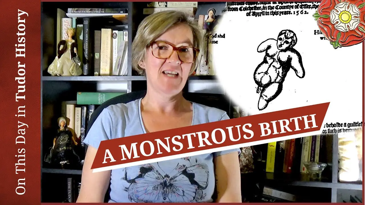 24 May - A monstrous birth - The Tudor Society