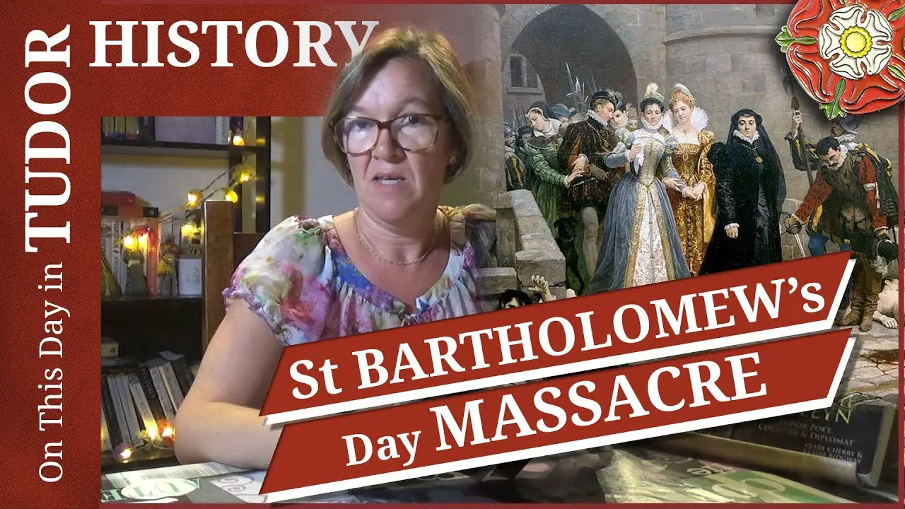24 August - The St Bartholomew's Day Massacre - The Tudor Society