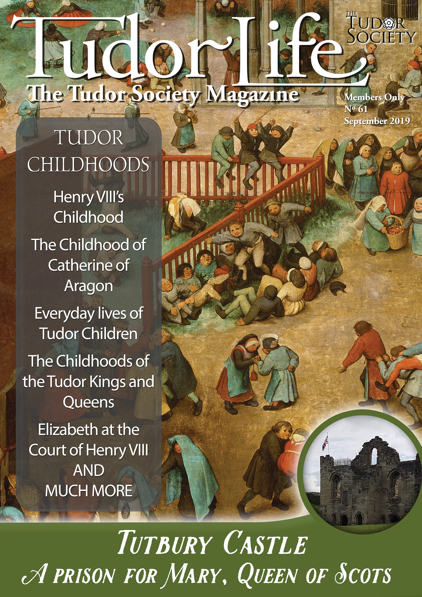 September 2019 – Tudor Life – Tudor Childhood - The Tudor Society