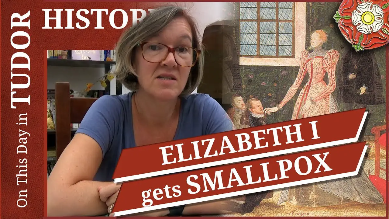 10 October - Elizabeth I comes down with Smallpox - The Tudor Society