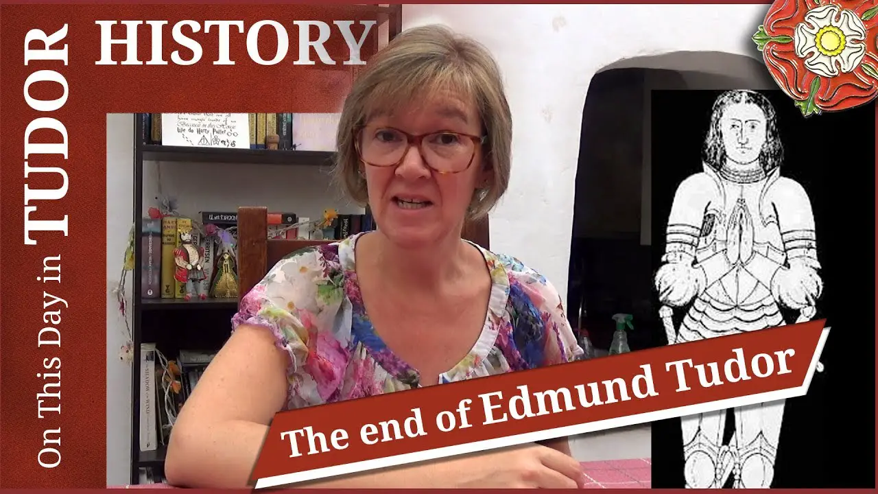 1 November - The end of Edmund Tudor - The Tudor Society