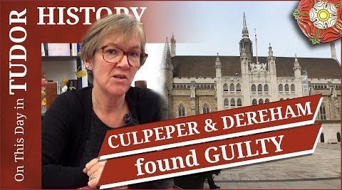 1 December - Thomas Culpeper and Francis Dereham found guilty - The ...