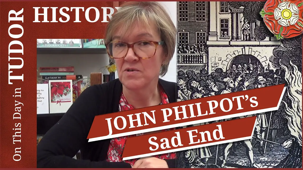 December 18 - The burning of John Philpott - The Tudor Society