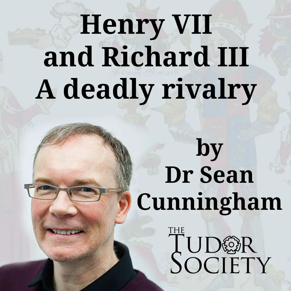 Henry VII and Richard III, A deadly rivalry - Sean Cunningham - Expert ...
