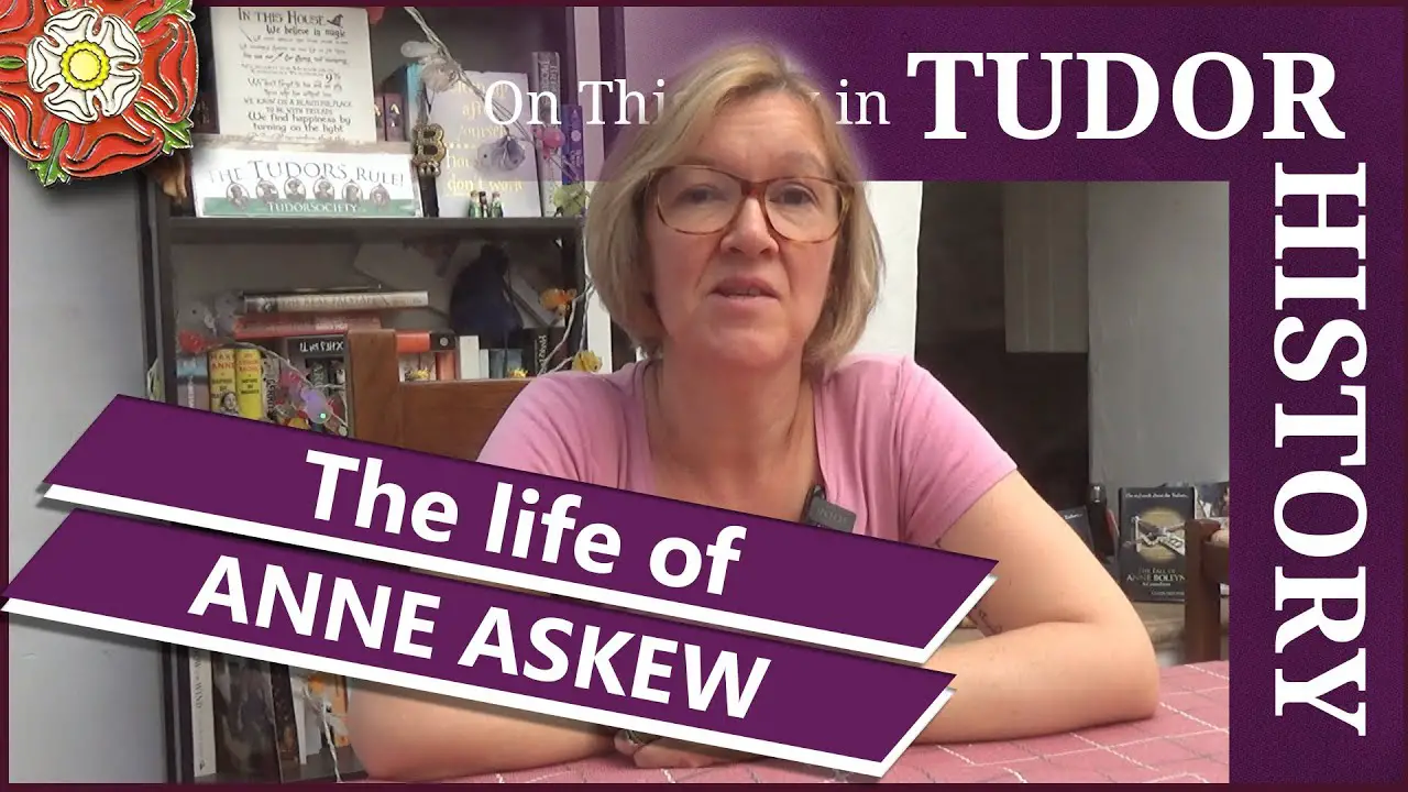 24 May - The Life of Anne Askew - The Tudor Society