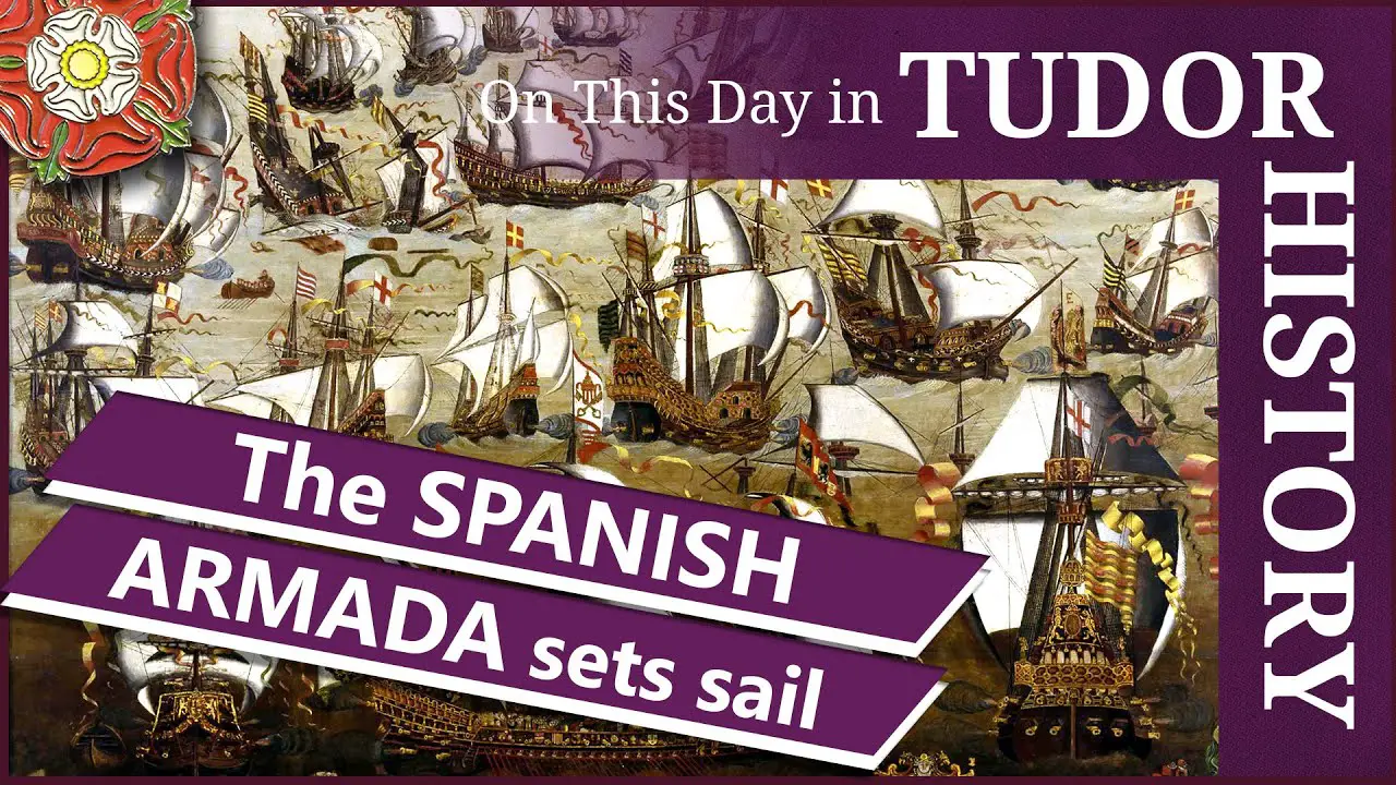 May 28 - The Spanish Armada sets sail - The Tudor Society
