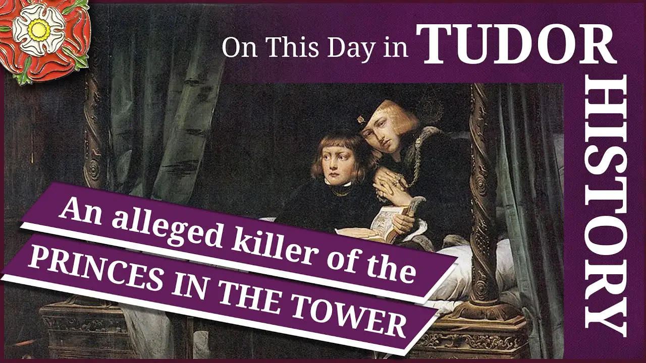 6 May - Sir James Tyrell, alleged killer of the Princes in the Tower ...