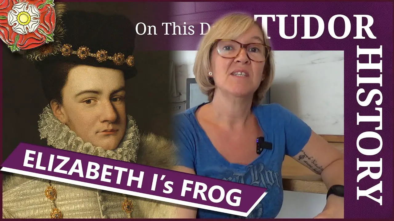10 June - Elizabeth I's Frog - The Tudor Society