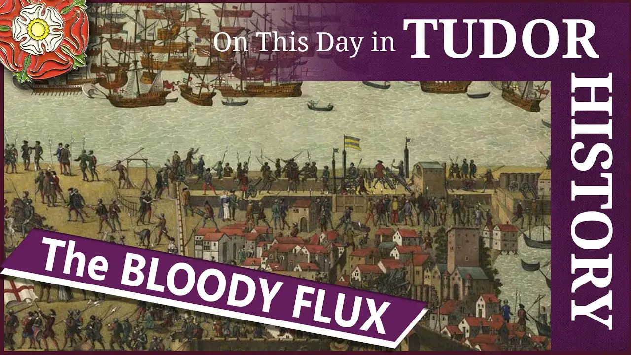 31 August - The Bloody Flux - The Tudor Society