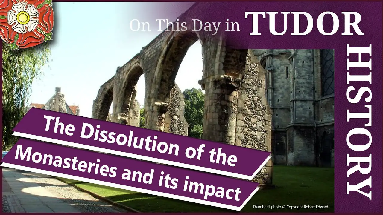 23 October - The Dissolution of the Monasteries and its sad impact ...