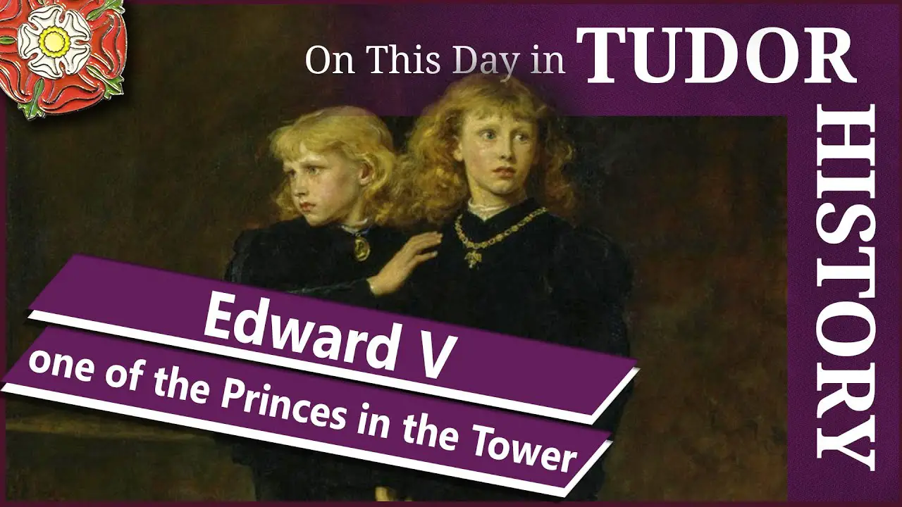 2 November - Edward V, one of the Princes in the Tower - The Tudor Society