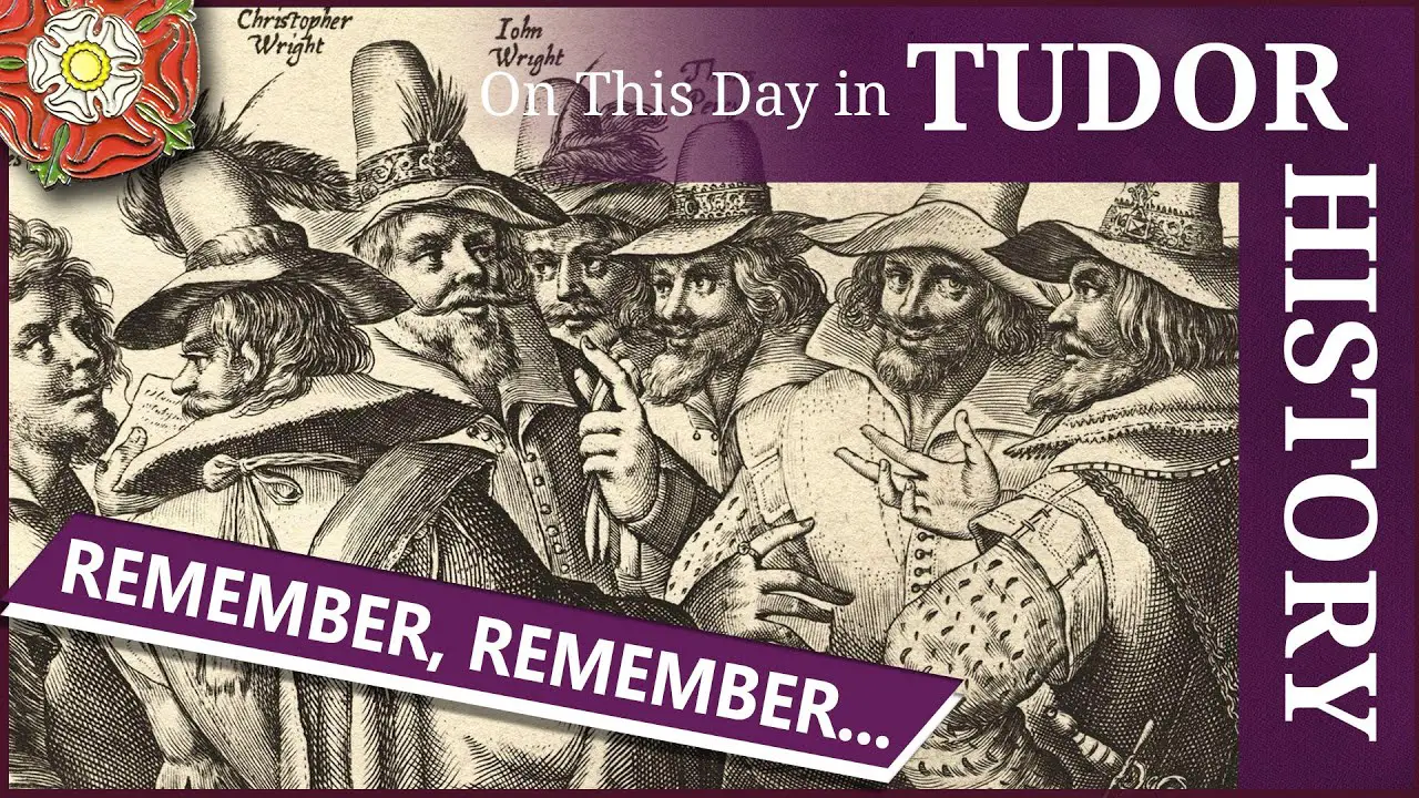 5 November - Remember, Remember the 5th of November - The Tudor Society