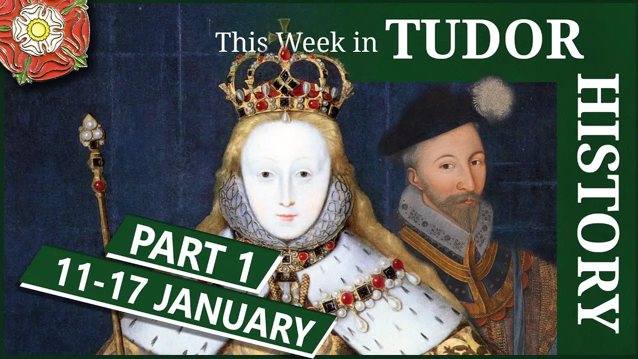 This week in Tudor History - 11 - 17 January - Part 1 - The Tudor Society