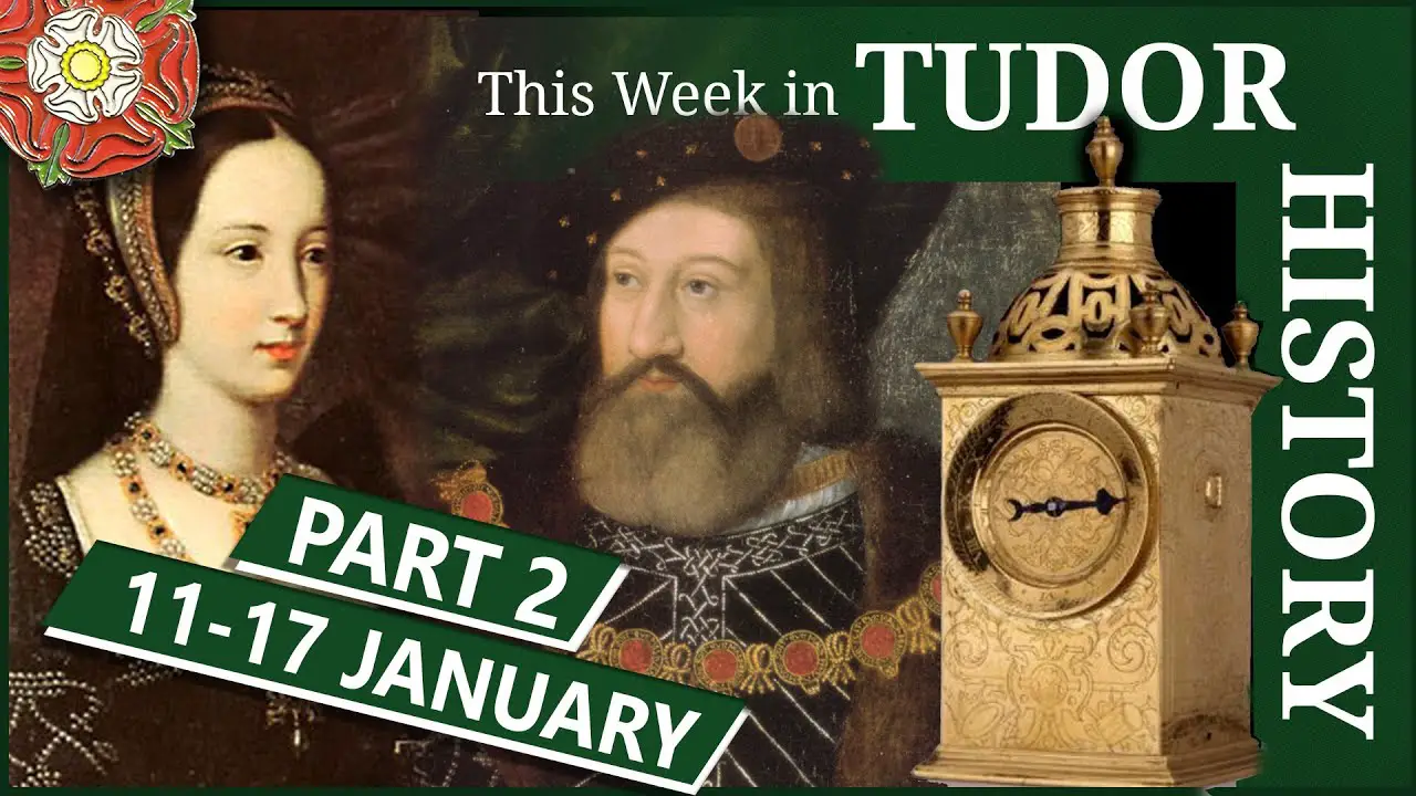 This week in Tudor History - 11 - 17 January - Part 2 - The Tudor Society