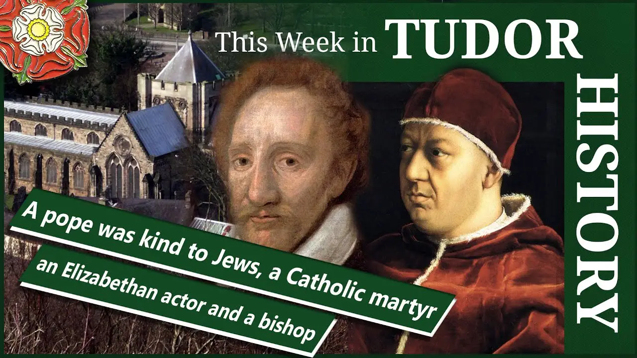 A pope kind to Jews, a Catholic martyr, an Elizabethan actor and a ...
