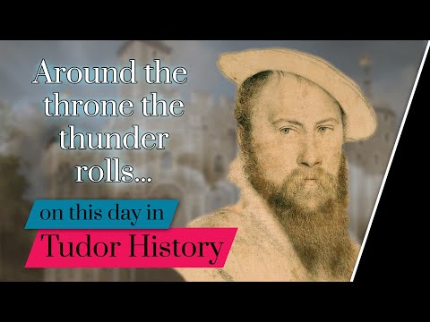 17 May - Around the throne the thunder rolls - The Tudor Society