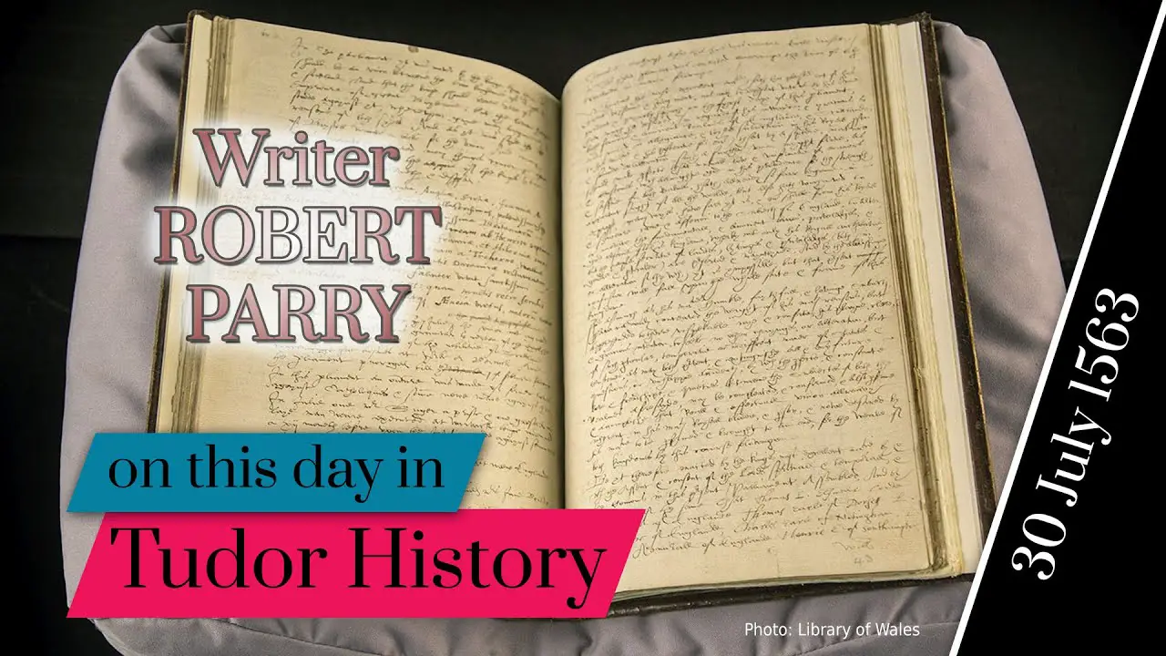 30 July - Writer Robert Parry - The Tudor Society