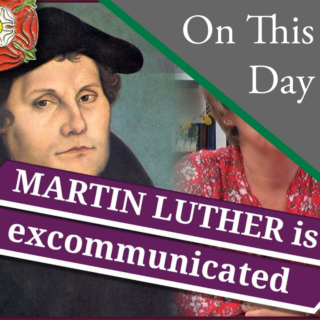 January 3 - Martin Luther is excommunicated and Anne of Cleves' very ...