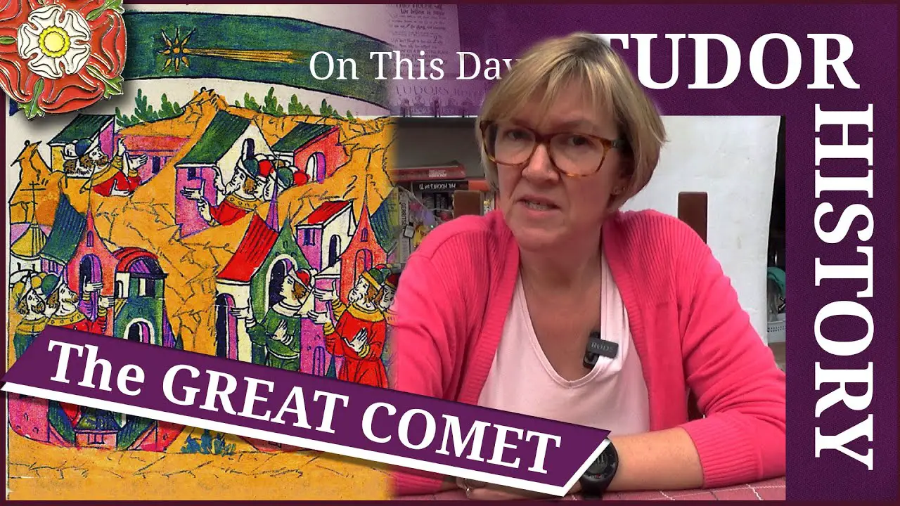 March 7 - The Great Comet and The Pope threatens Henry VIII - The Tudor ...