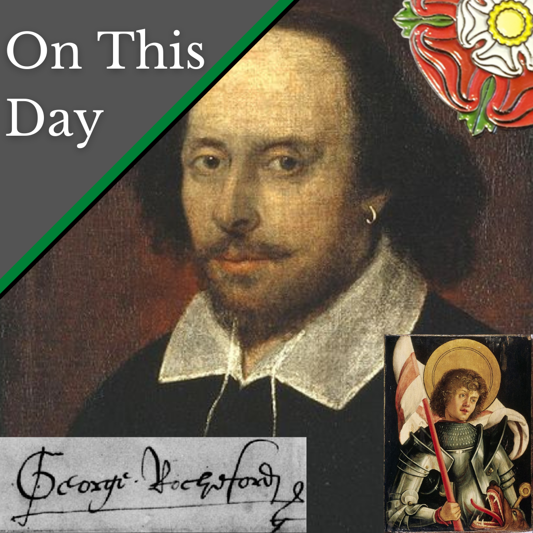 April 23 - The birth and death of William Shakespeare, St George's Day ...
