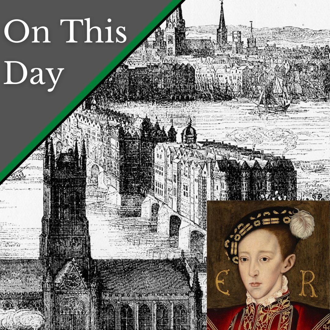 August 10 - A requiem mass for Edward VI, and seven drownings - The ...