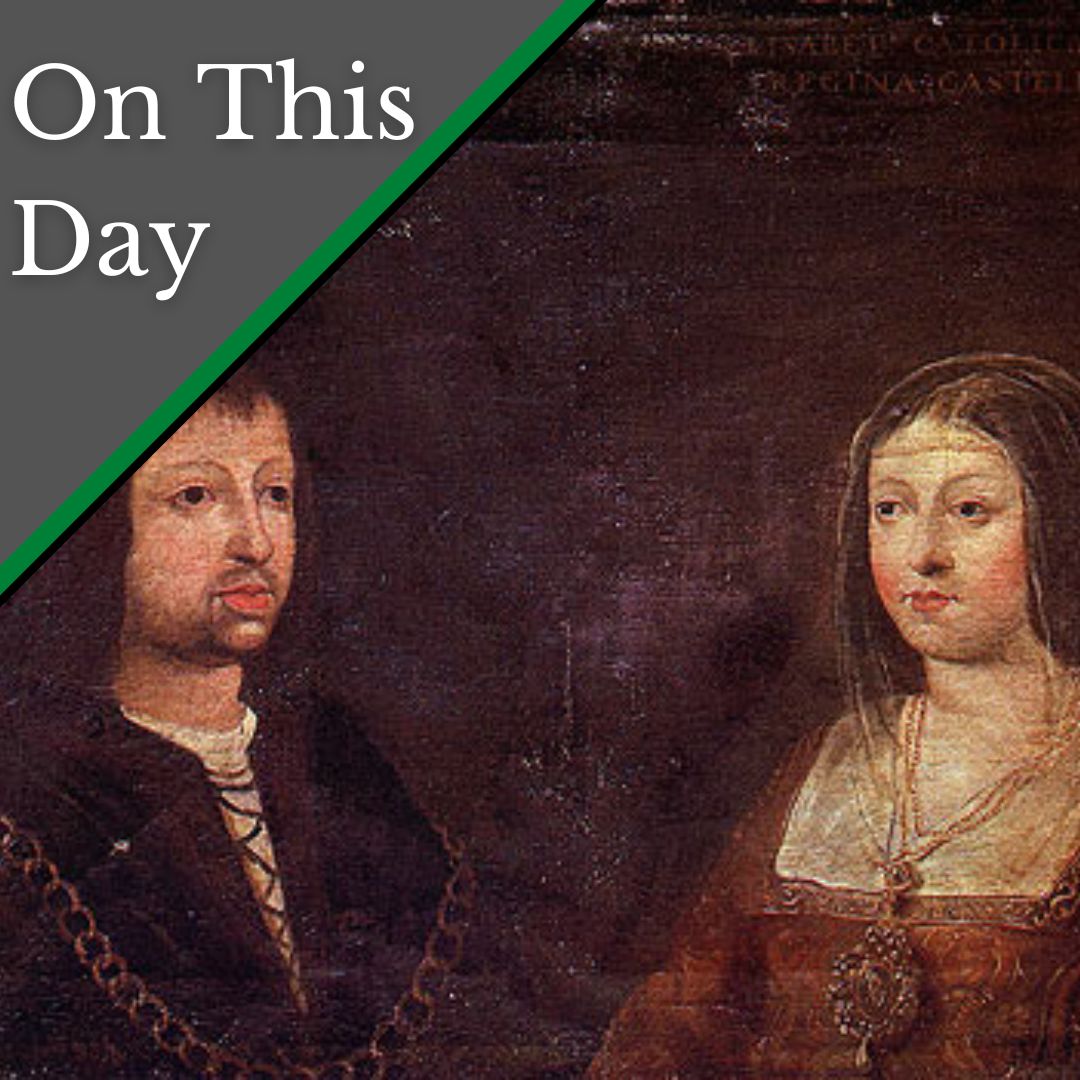 October 19 - Isabella I of Castile marries Ferdinand II of Aragon - The ...