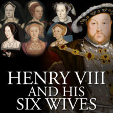 Henry VIII and His Six Wives Online Event - register now! - The Tudor ...